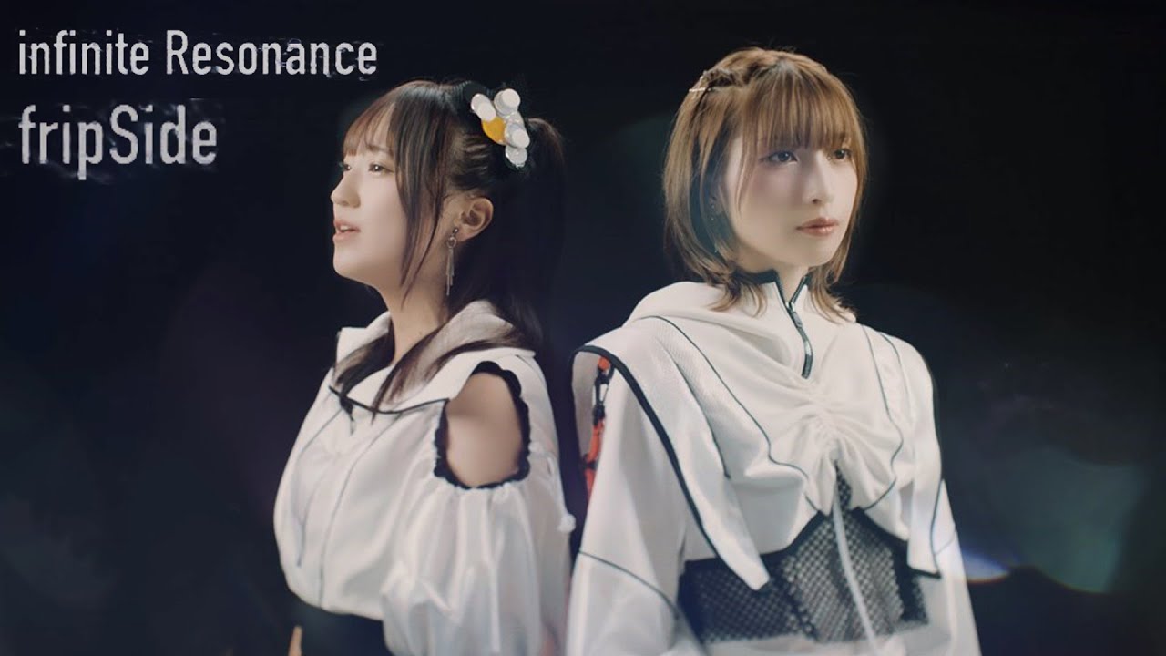 fripSide／infinite Resonance（MV YouTube Edit)【OFFICIAL】 - Moe Zine
