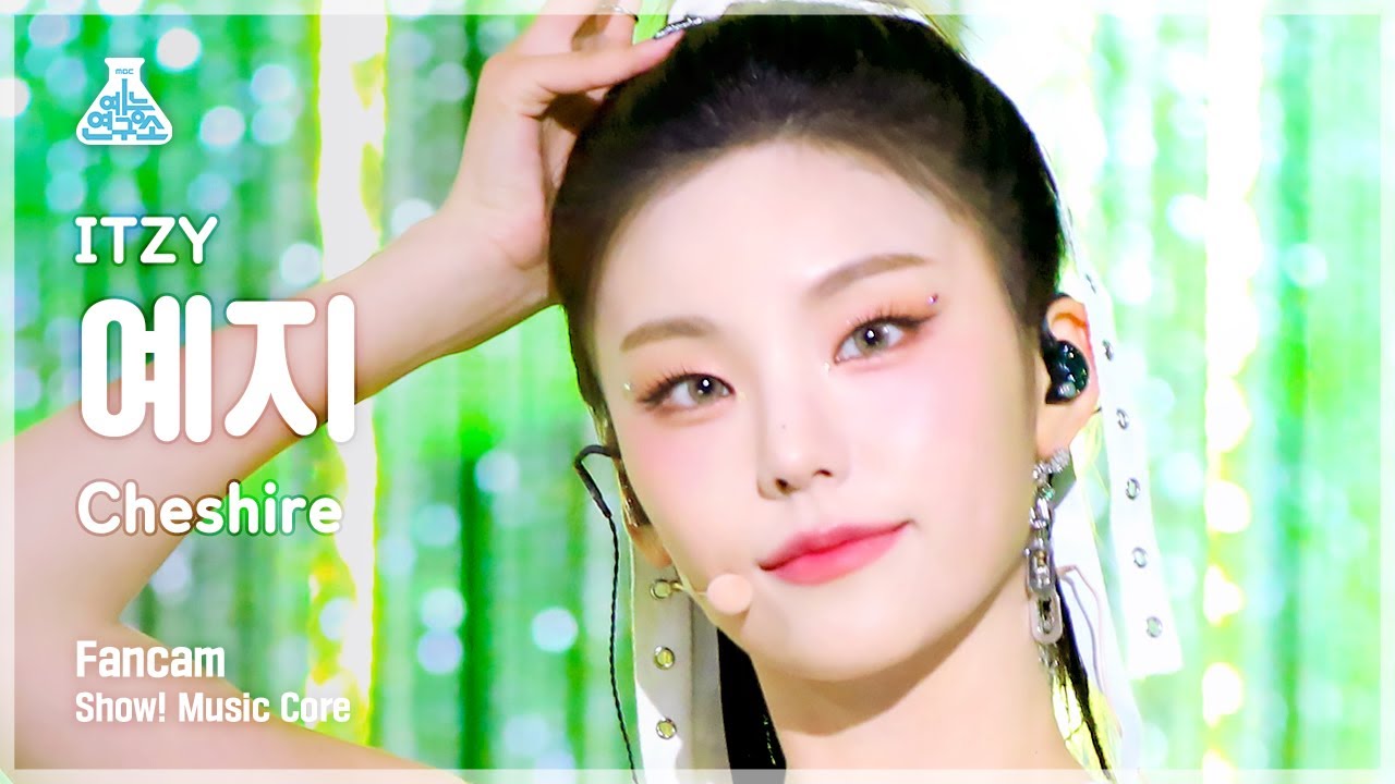 [예능연구소] ITZY YEJI - Cheshire(있지 예지 - 체셔) FanCam | Show! MusicCore ...