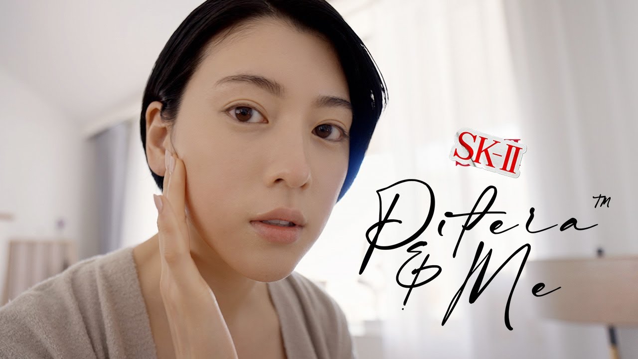 #PITERAandME：三吉彩花踏上與SK-II 神仙水的新旅程 | 煥發晶瑩剔透肌膚 - Moe Zine