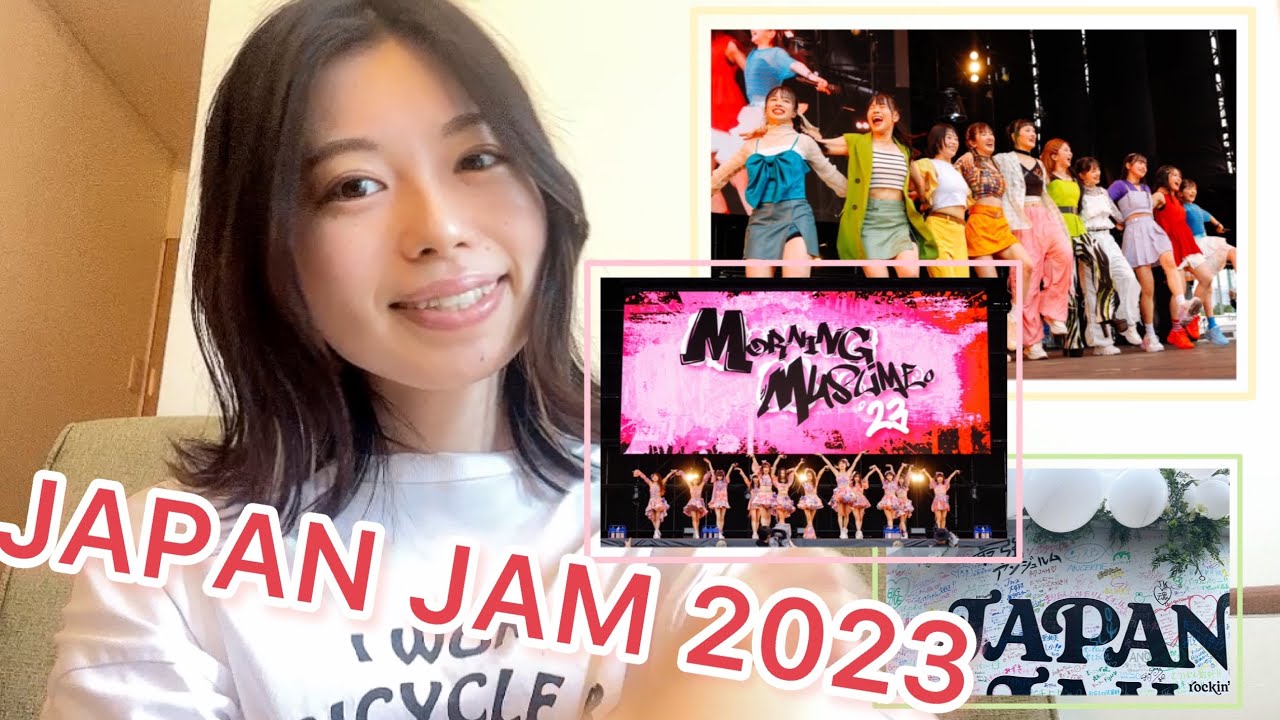 JAPAN JAM フェス 2023に初参戦したよ！【アンジュルム、モーニング娘。'23、鈴木愛理】 - Moe Zine