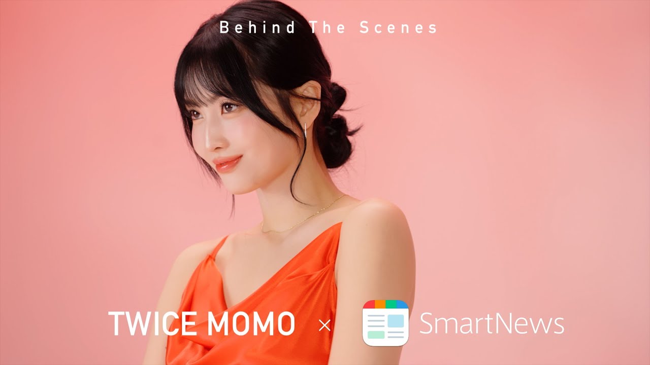TWICE MOMO SmartNews WEB-CM メイキング動画 - Behind The Scenes Movie - Moe Zine