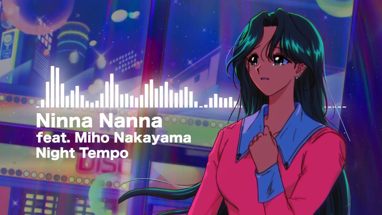 Night Tempo – Ninna Nanna (feat. Miho Nakayama) 【Official Visualizer ...