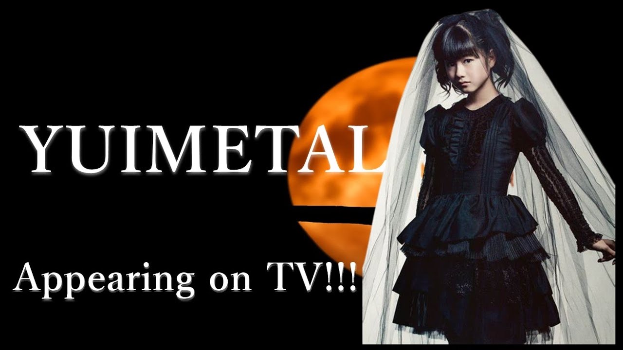YUIMETAL has finally appeared on Japanese TV!!! - Moe Zine