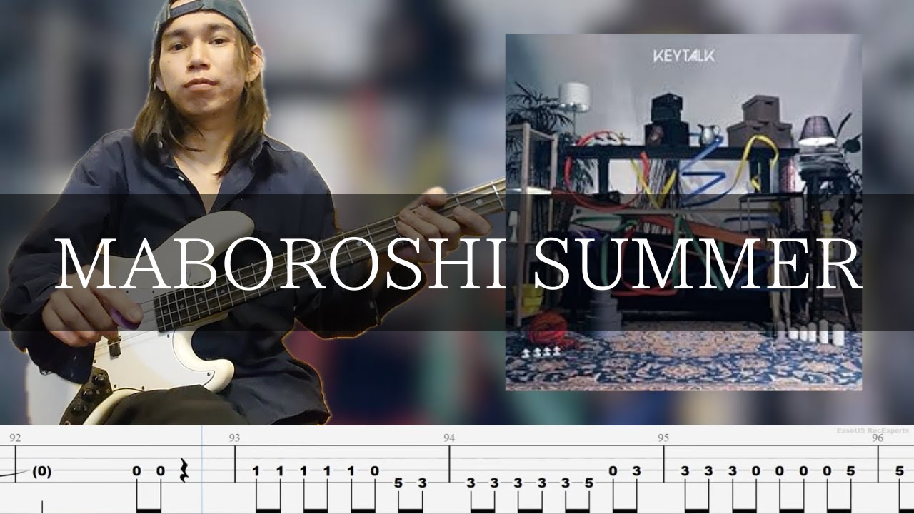 KEYTALK - MABOROSHI SUMMMER ベース 弾いてみた TAB Bass Cover - Moe Zine