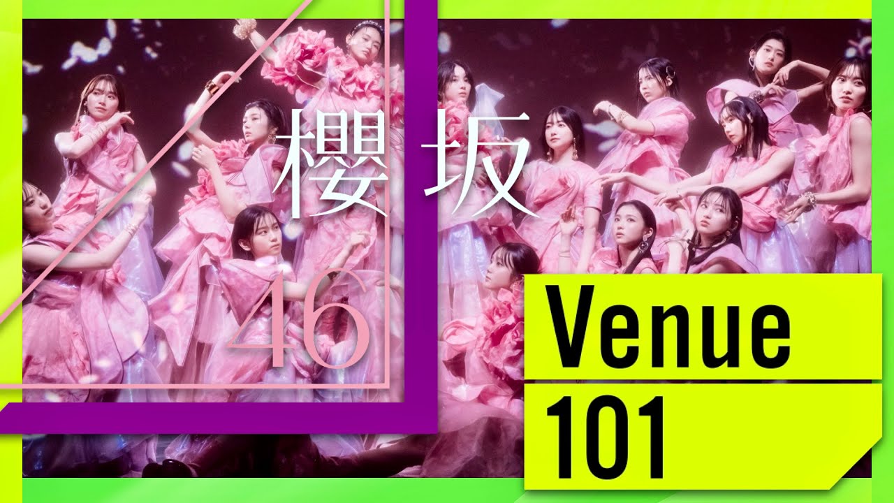 Venue101【2月17日放送/櫻坂46】 - Moe Zine