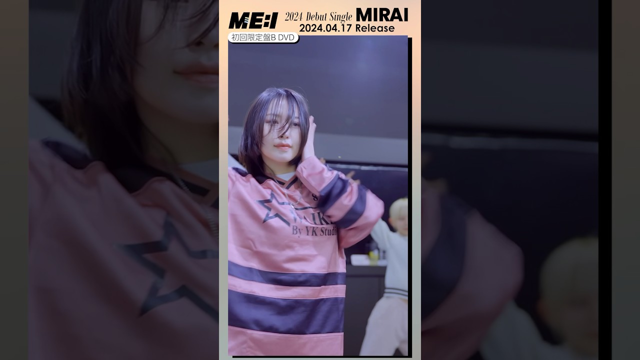 📱: ⊹˚₊ Debut Single "MIRAI" 初回限定盤B DVD Digest #ME_I_MIRAI #ME_I #ミーアイ #미아이 - Moe Zine