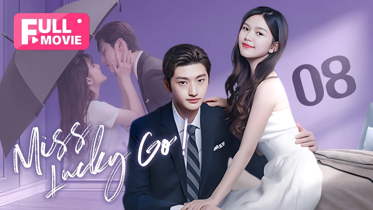 【FULL MOVIE】Miss Lucky Go! EP 08 END | Ex-boyfriend Makes Me the Enemy of Whole School - Moe Zine