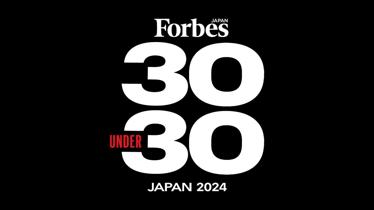 【ライブ】Forbes JAPAN 30 UNDER 30 2024 受賞者発表セレモニー 今田美桜、令和ロマン髙比良くるま、a子ら登壇【LIVE】(2024/8/26) ANN/テレ朝 ...