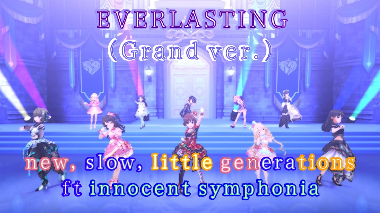 「デレステ」Deresute 9th Anni 60fps MV: EVERLASTING(CG Grand Ver)-NG, SG, LG ...
