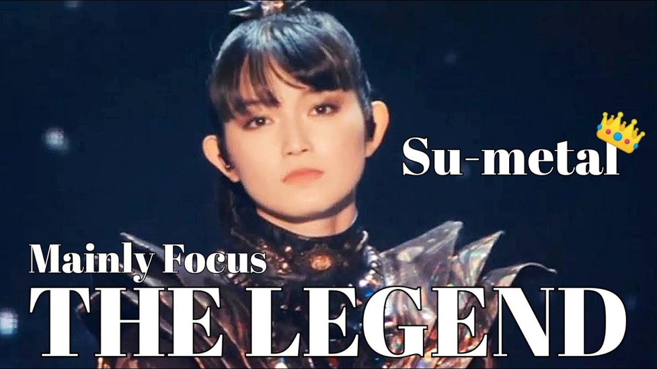 Babymetal - THE LEGEND | Su-metal | Mainly Focus - Moe Zine