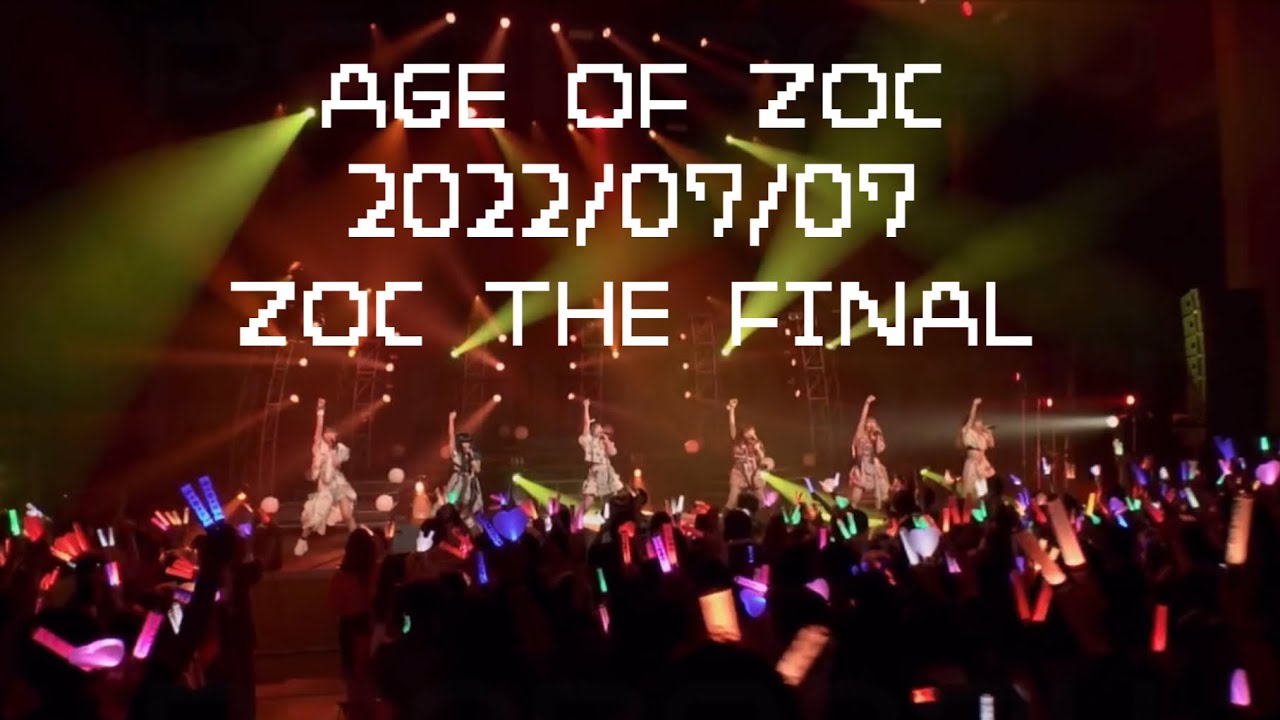 AGE OF ZOC / ZOC THE FINAL / 渋谷公会堂 - Moe Zine