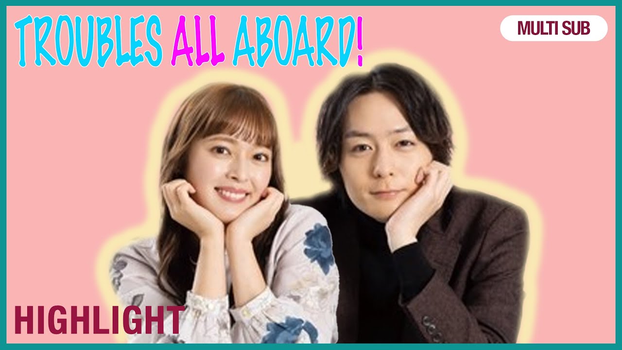 ENG SUB MULTI [Highlight] Troubles All Aboard | Episode 1 - Moe Zine