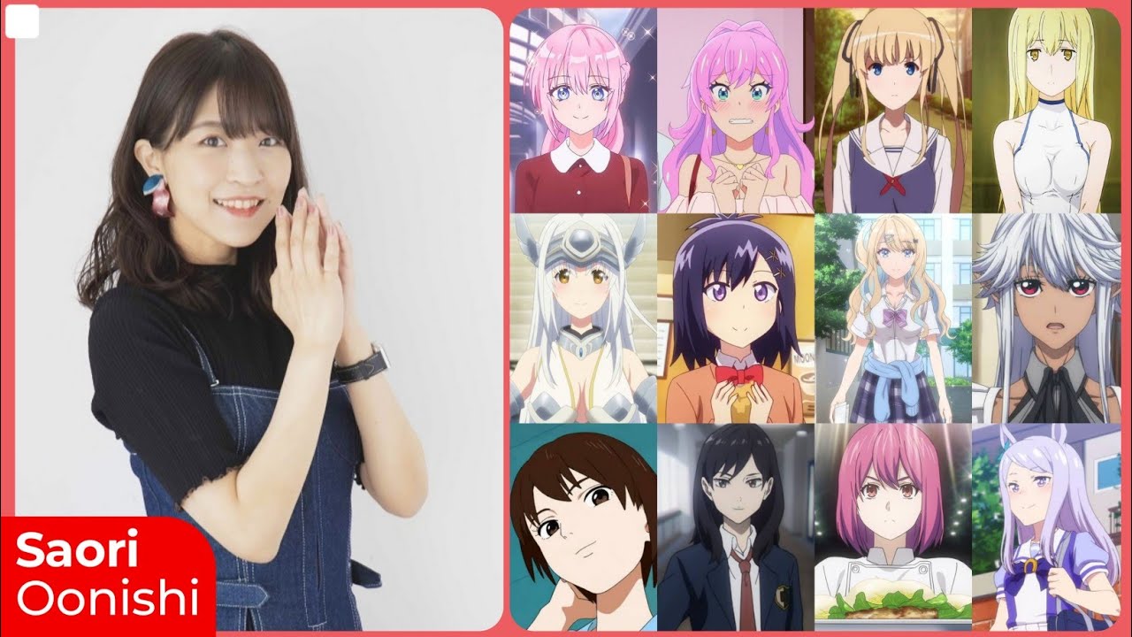 Saori Oonishi [大西 沙織] Top Same Voice Characters Roles - Moe Zine
