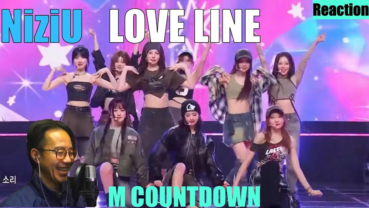 【NiziU】“LOVE LINE”M COUNTDOWN(Mカ)放送された映像をリアクション！本当に素晴らしかった！！いよいよカムバ本格的にスタートです！ - Moe Zine