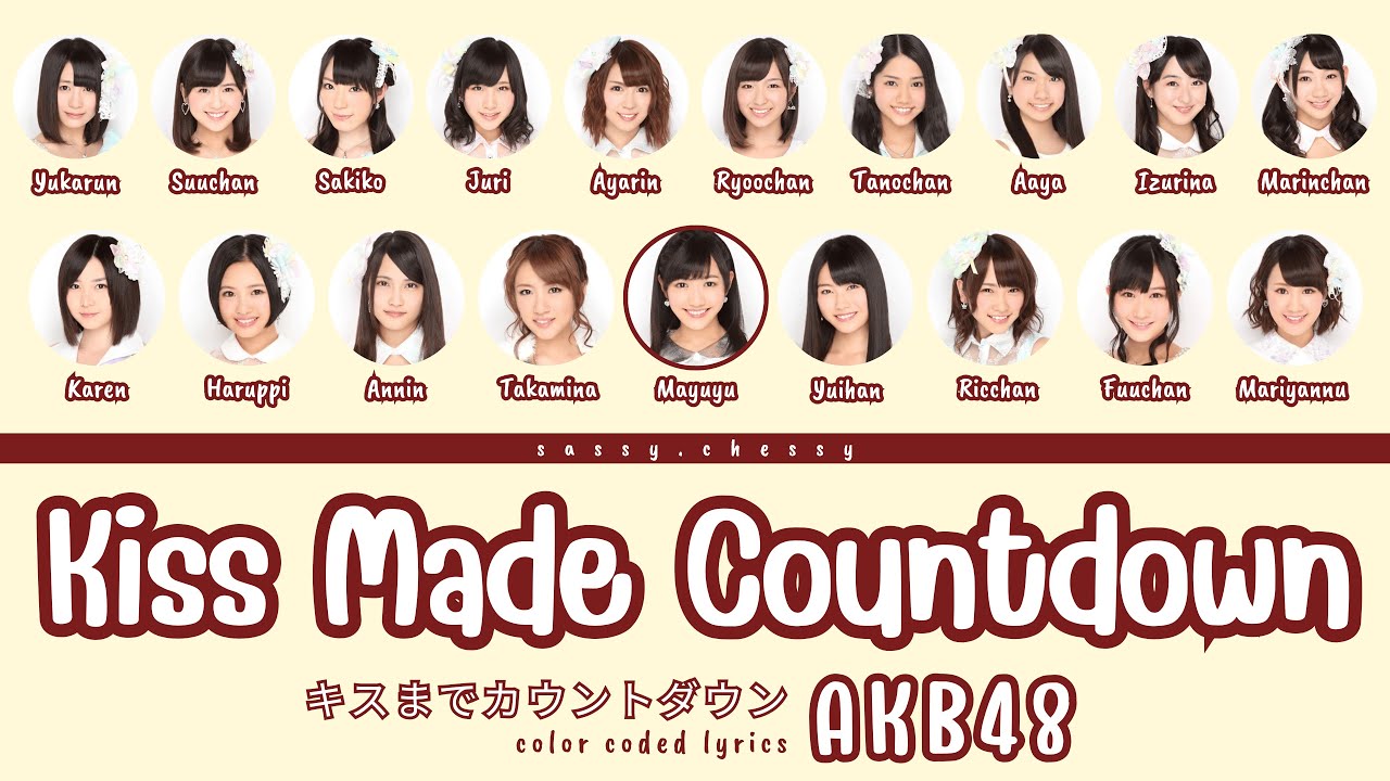 AKB48 'KISS MADE COUNTDOWN' LYRICS (AKB48 'キスまでカウントダウン' 歌詞) | Color Coded Lyrics KAN_ROM_ENG ...