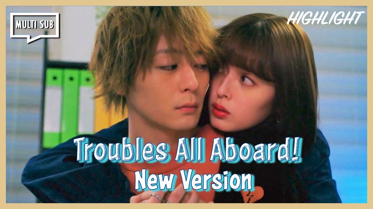 ENG SUB MULTI [Highlight] Troubles All Aboard | NEW VERSION | Episode 1 - Moe Zine