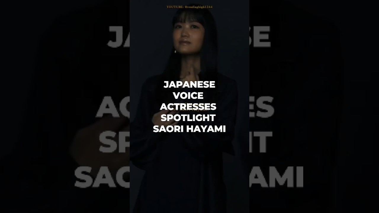 Japanese Voice Actresses Spotlight Saori Hayami (早見 沙織) #saorihayami # ...