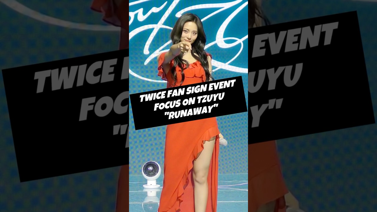 "RUNAWAY" #트와이스 #TWICE #TZUYU #子瑜 #ツウィ #쯔위 #kpop #サイン会 #ペンサ #abouTZU #RUNAWAY - Moe Zine