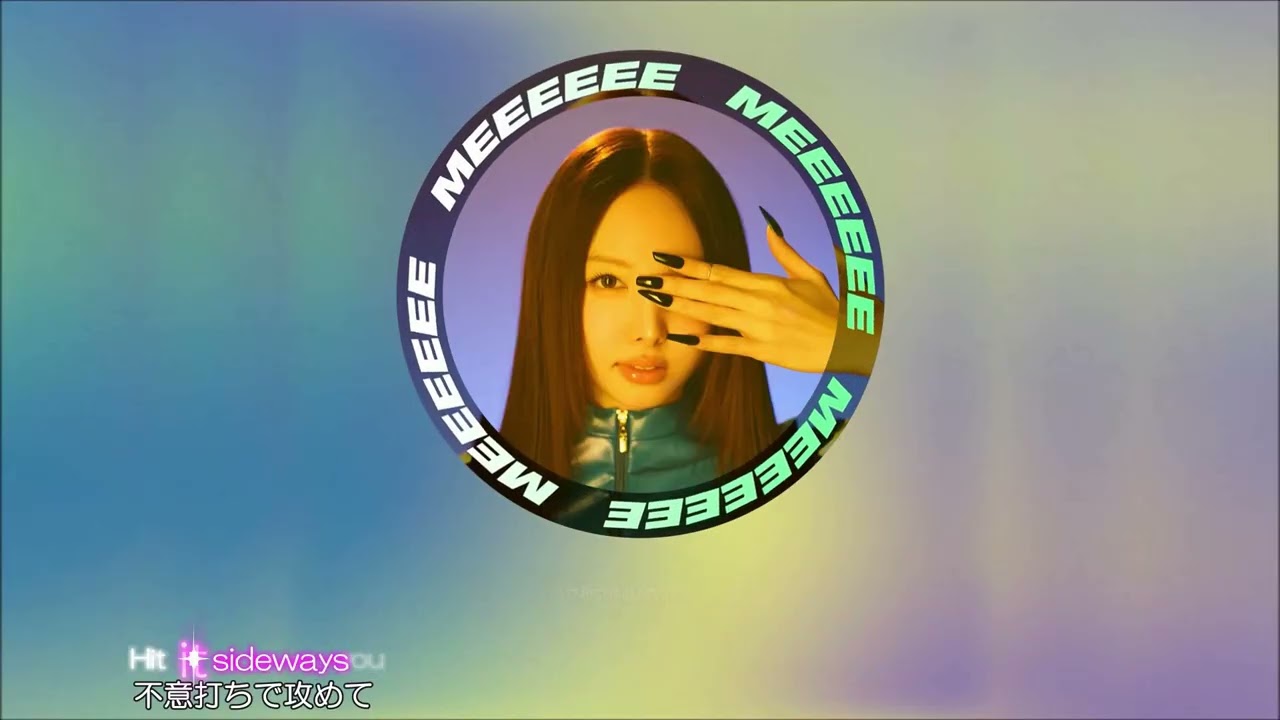 [FMV] NAYEON - MEEEEEE（日本語字幕） - Moe Zine